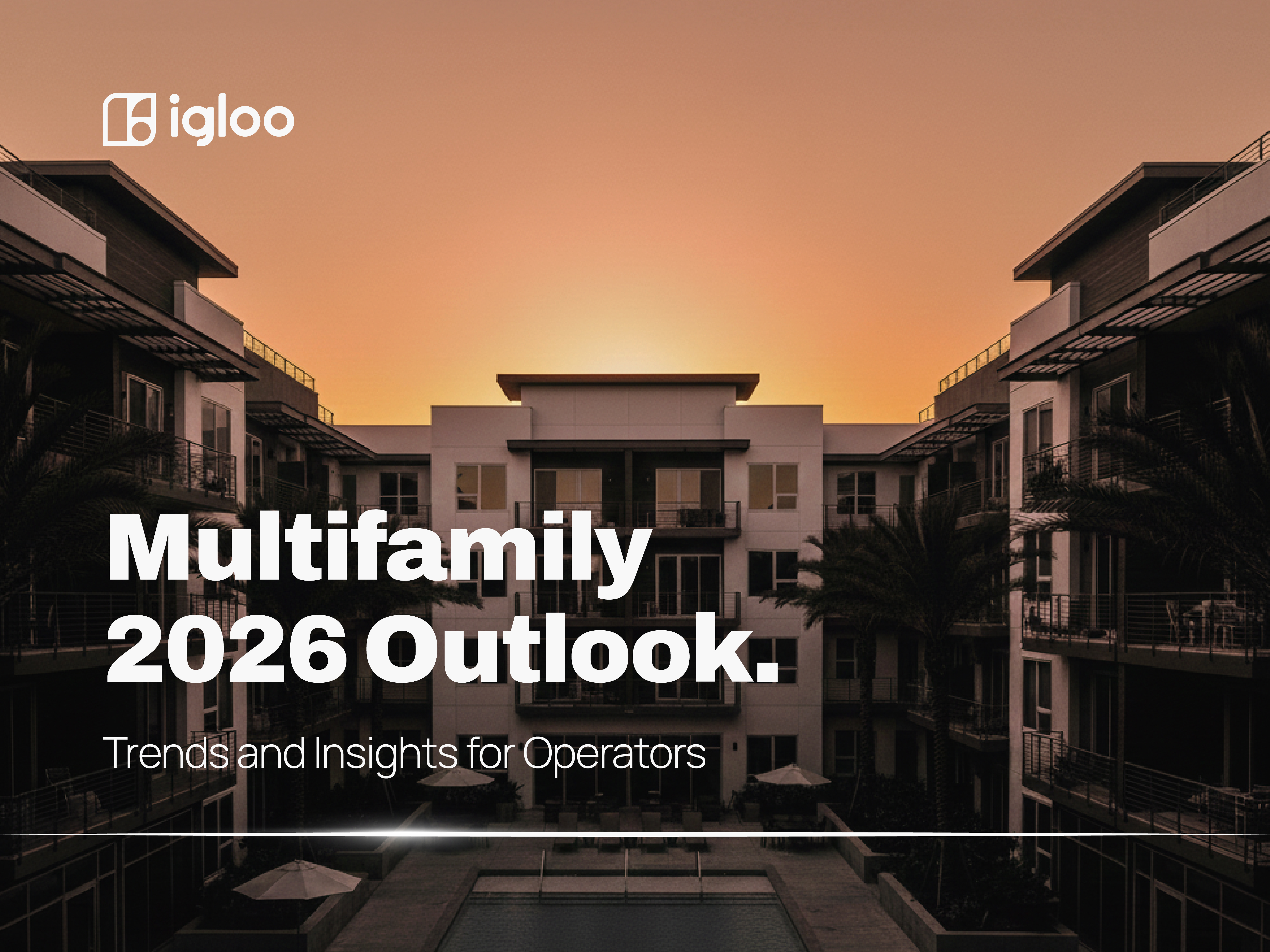 Multifamily 2026 Outlook. Trends and Insights for Operators