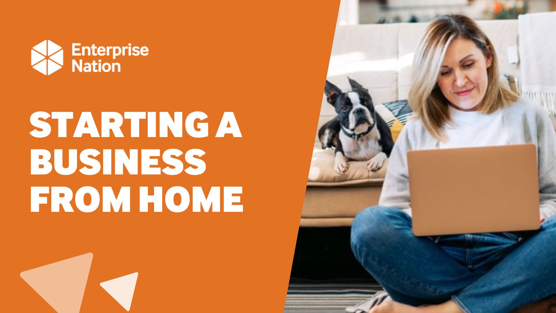 Starting a business from home: The honest guide | Enterprise Nation
