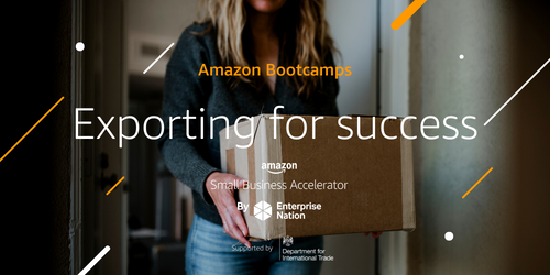 Amazon Bootcamp: Exporting for success | Enterprise Nation