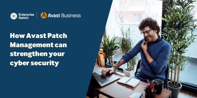 How Avast Patch Management can strengthen your cyber security ...