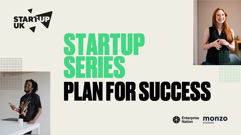 StartUp Series: Plan for success | Enterprise Nation | Enterprise Nation