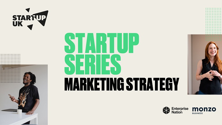 StartUp Series: Create a marketing strategy | Enterprise Nation