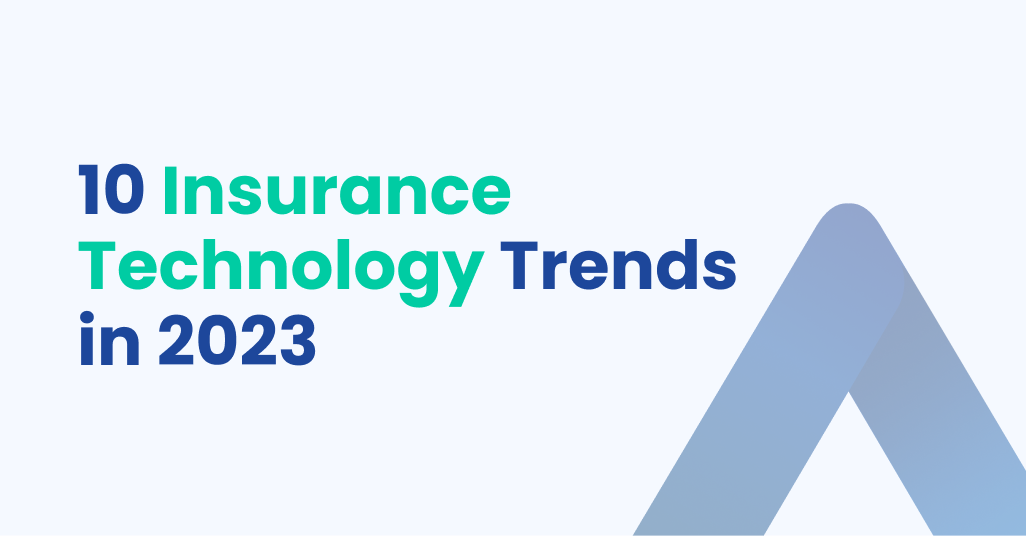 10 Insurance technology trends in 2023