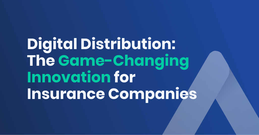 Digital Distribution: A Pivotal Innovation for Insurance Companies