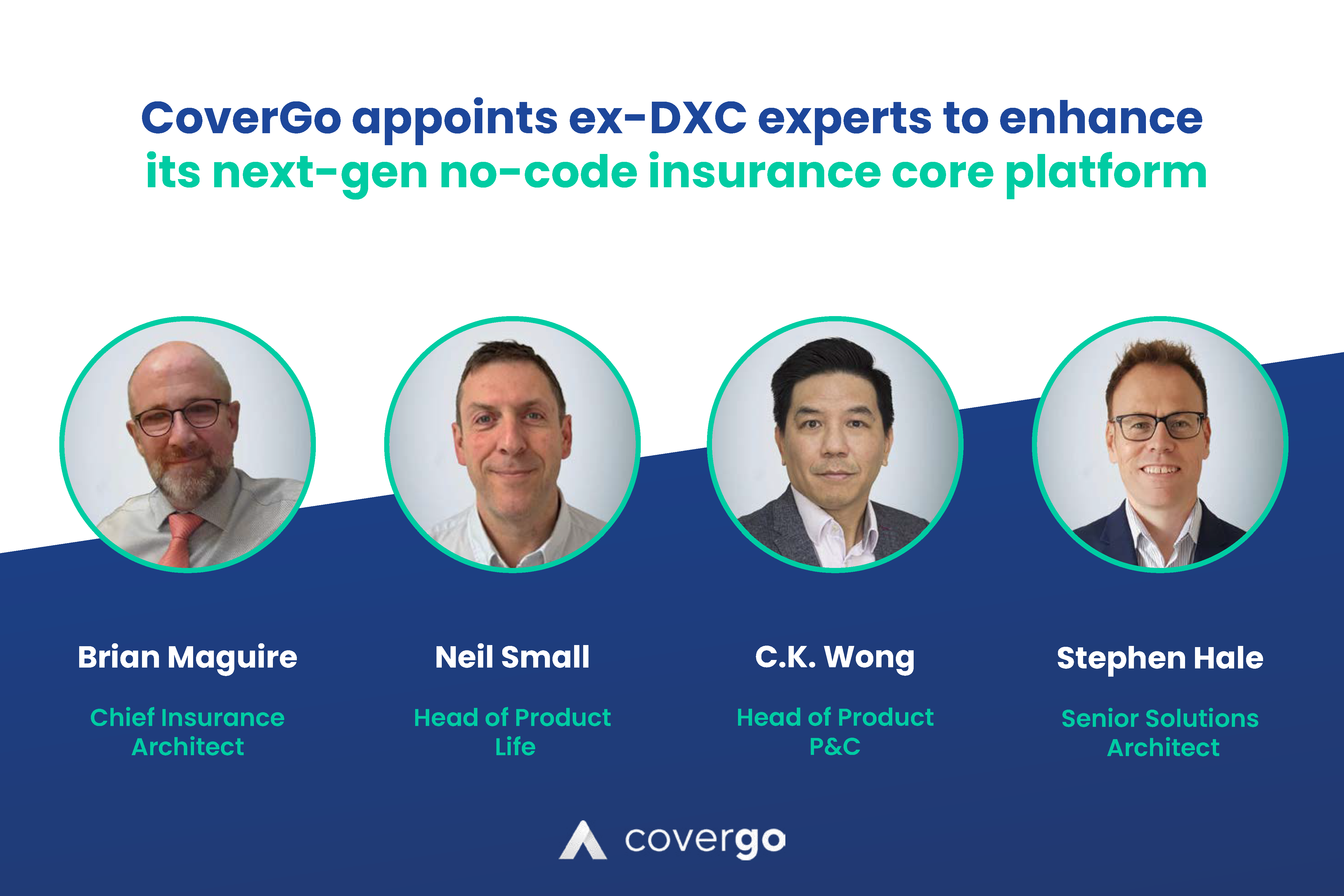 CoverGo Appoints ex-DXC Experts to Enhance its Next-gen No-code ...