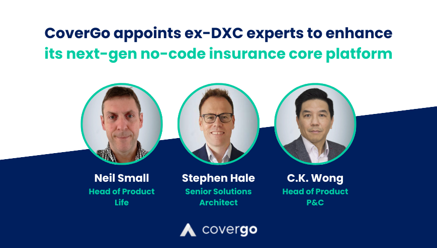 CoverGo Appoints ex-DXC Experts to Enhance its Next-gen No-code ...
