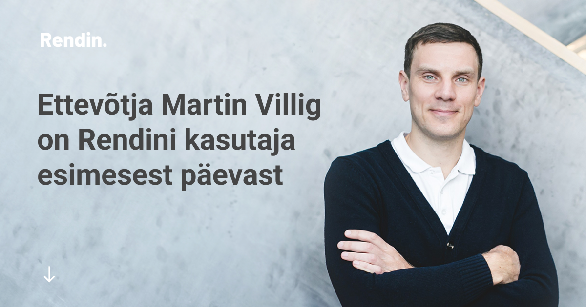 Bolti kaasasutaja Martin Villig | Rendini kasutaja juba esimesest päevast