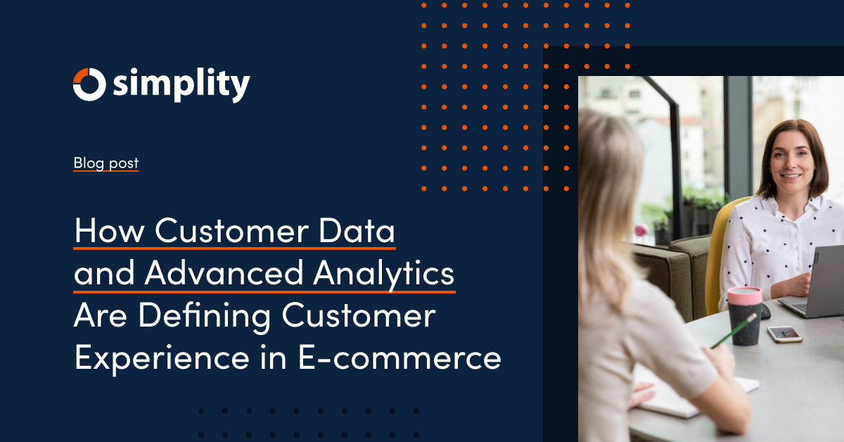 Customer Analytics for E-commerce Growth | Simplity Blog