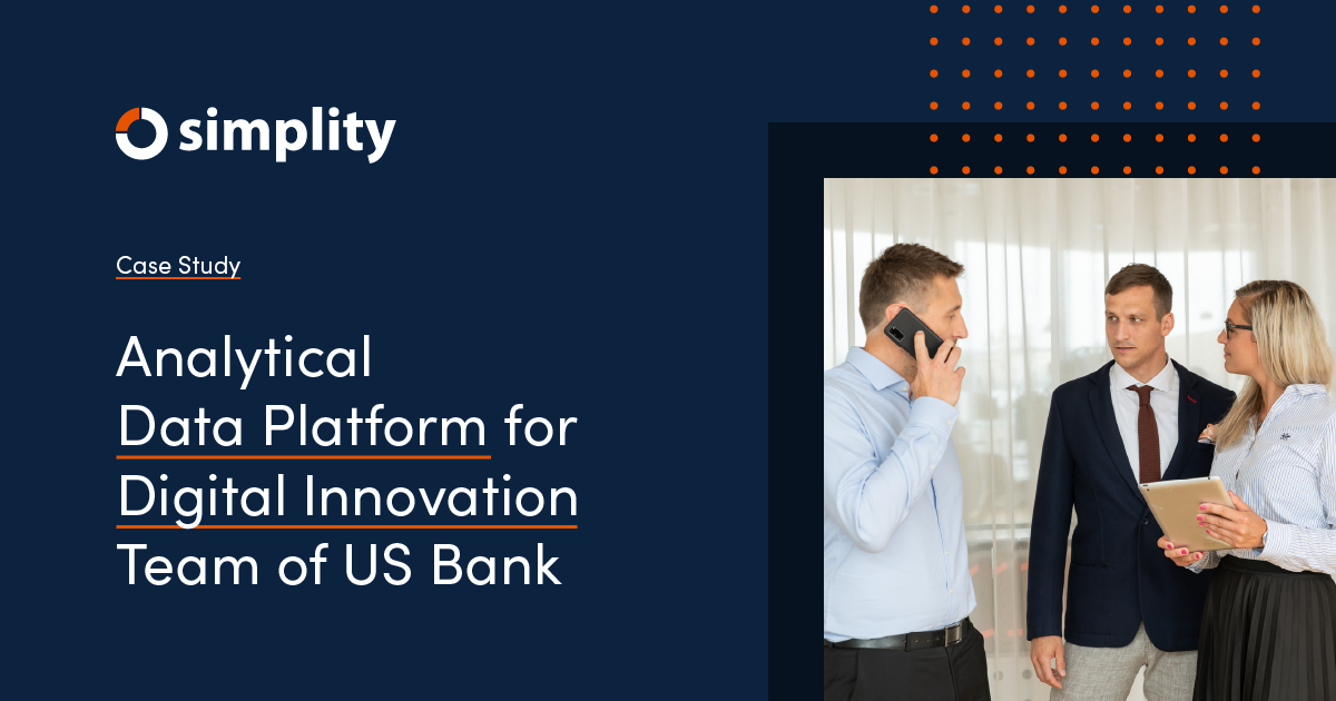 Analytical Data Platform for a Bank | Simplity Case Study