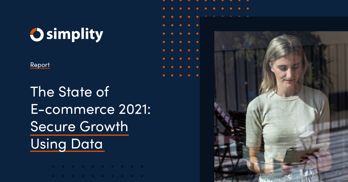 E-Commerce Report 2021: Secure Growth Using Data | Simplity