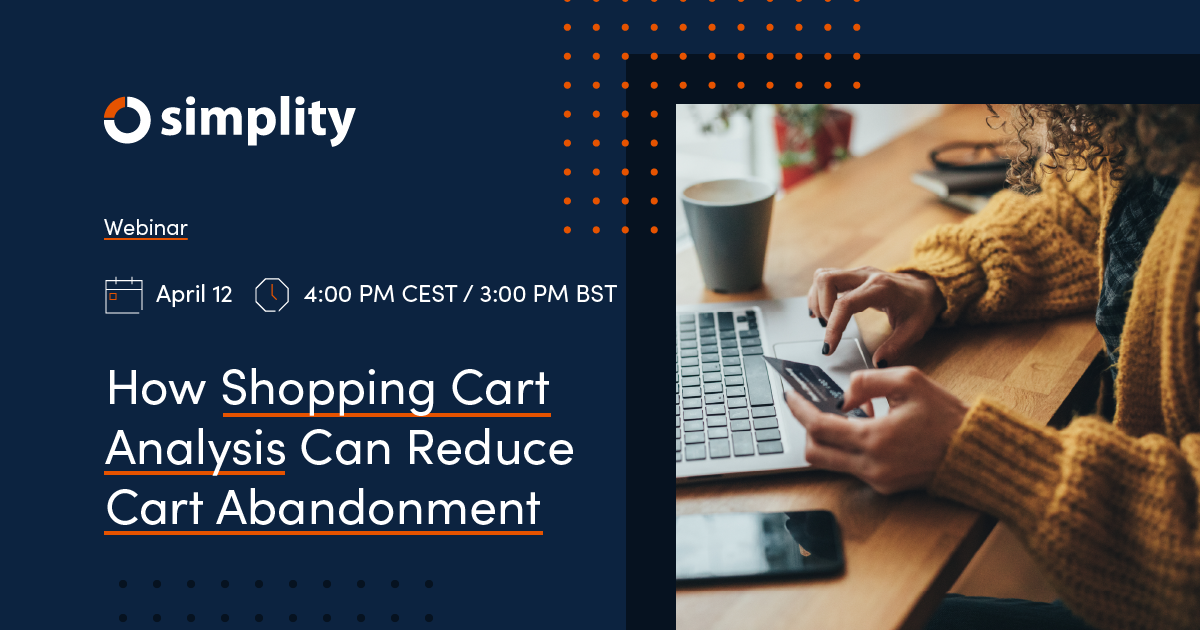 Shopping Cart Analysis to Reduce Cart Abandonment | Webinar
