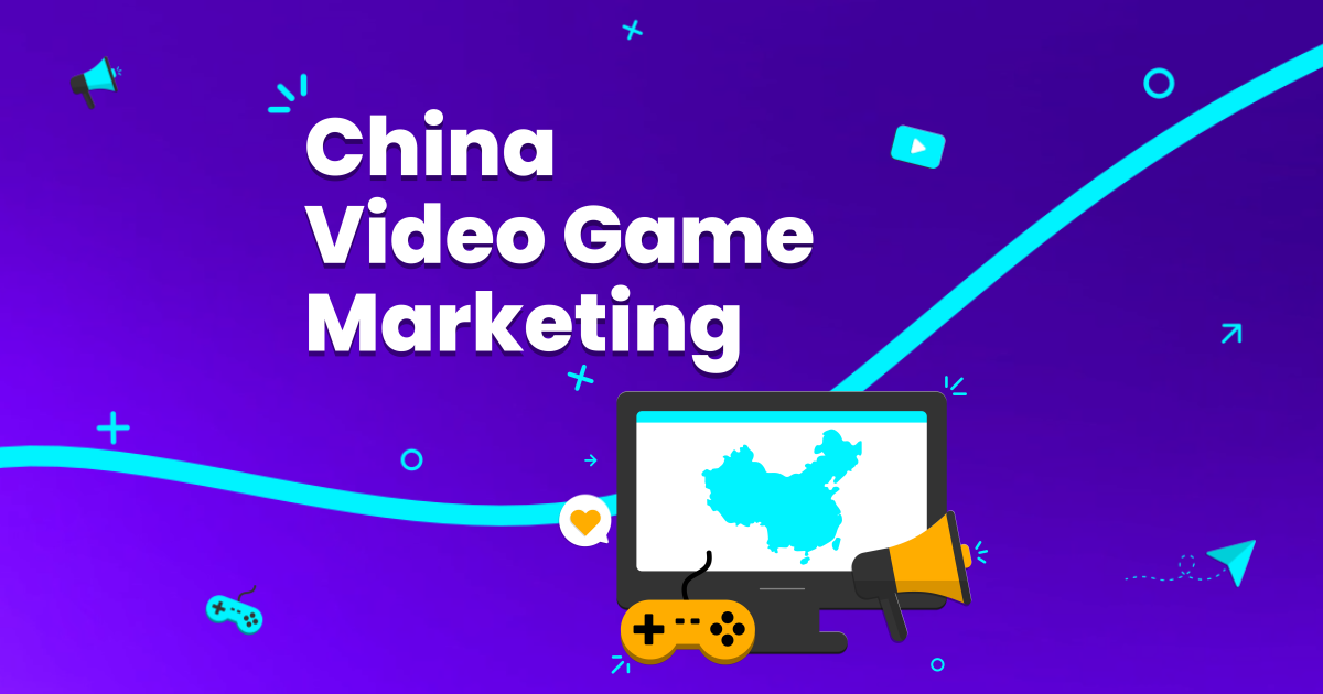 China Video Games Marketing Strategies | The Game Marketer
