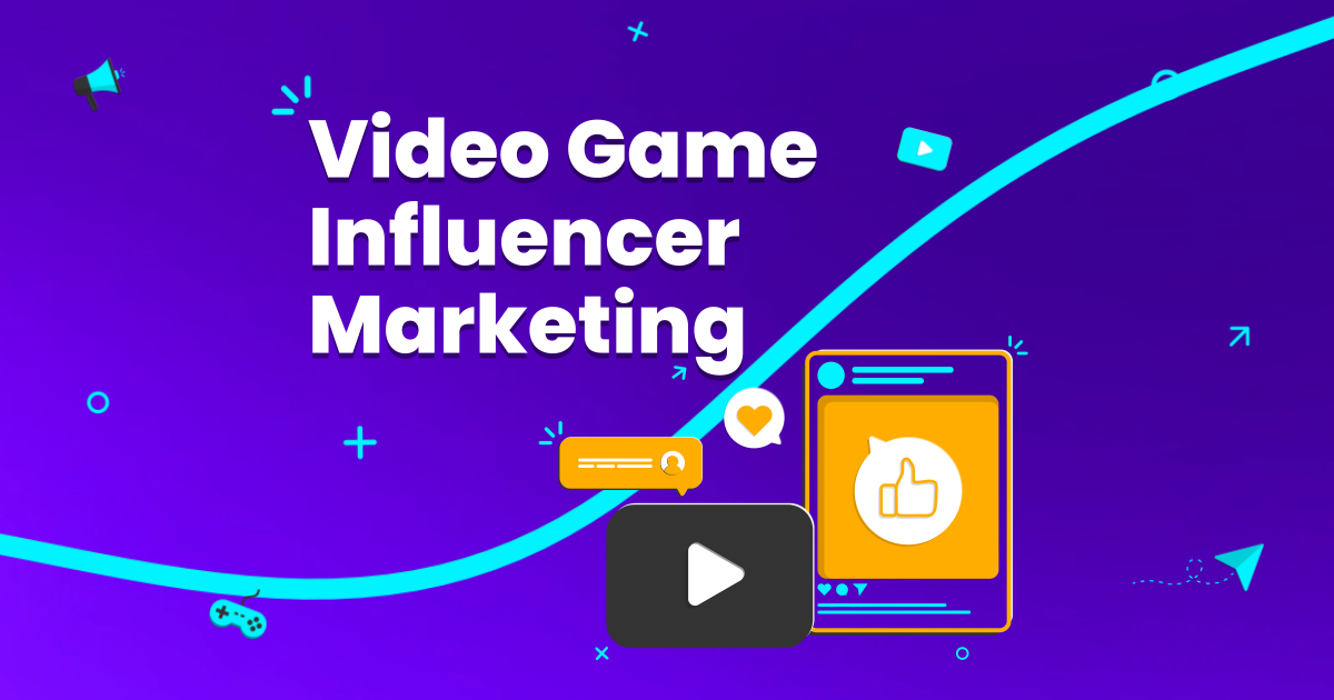 Video Game Influencer Marketing | The Game Marketer