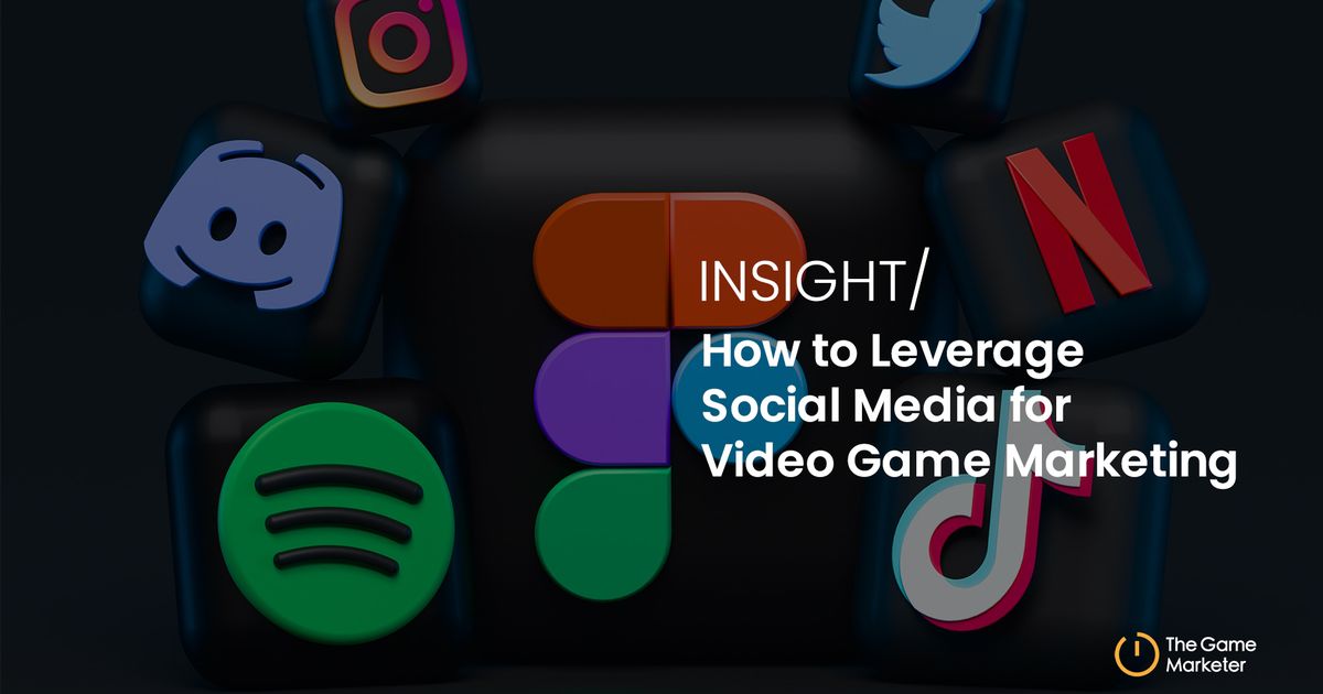 How to Leverage Social Media for Video Game Marketing