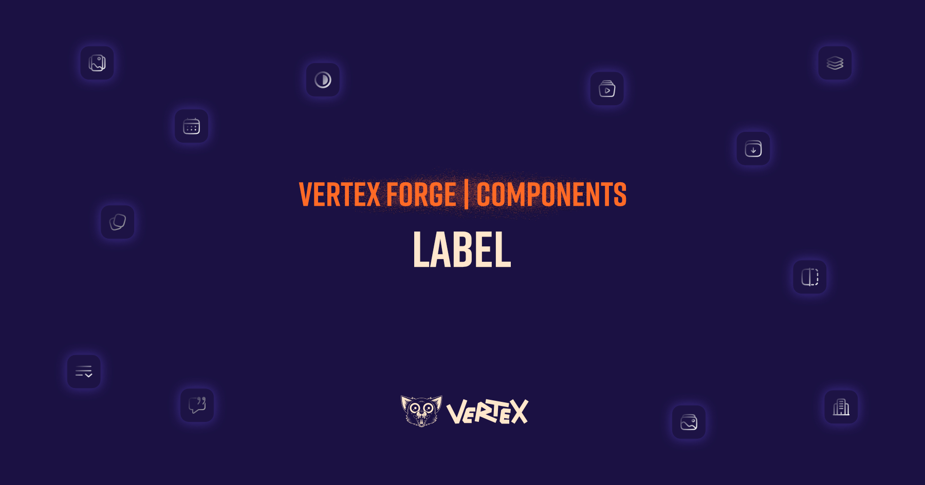 Vertex Forge | Components - Label