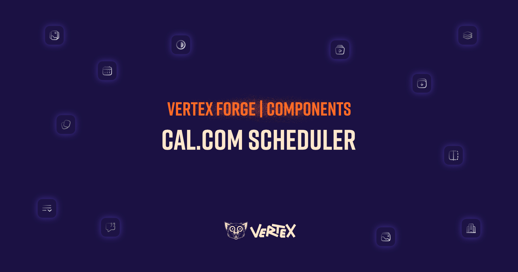 Vertex Forge | Components - Cal.com Scheduler