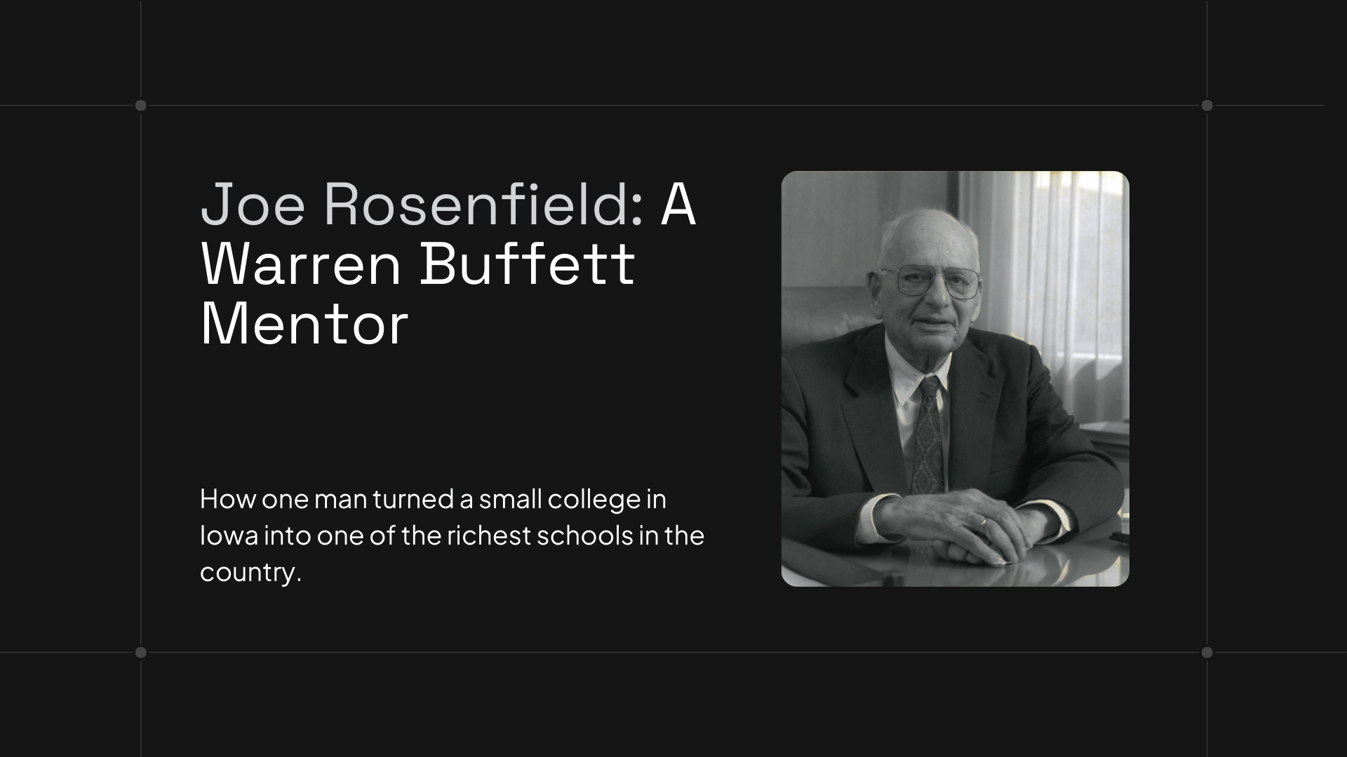 Joe Rosenfield: A Warren Buffett Mentor - Fiscal.ai