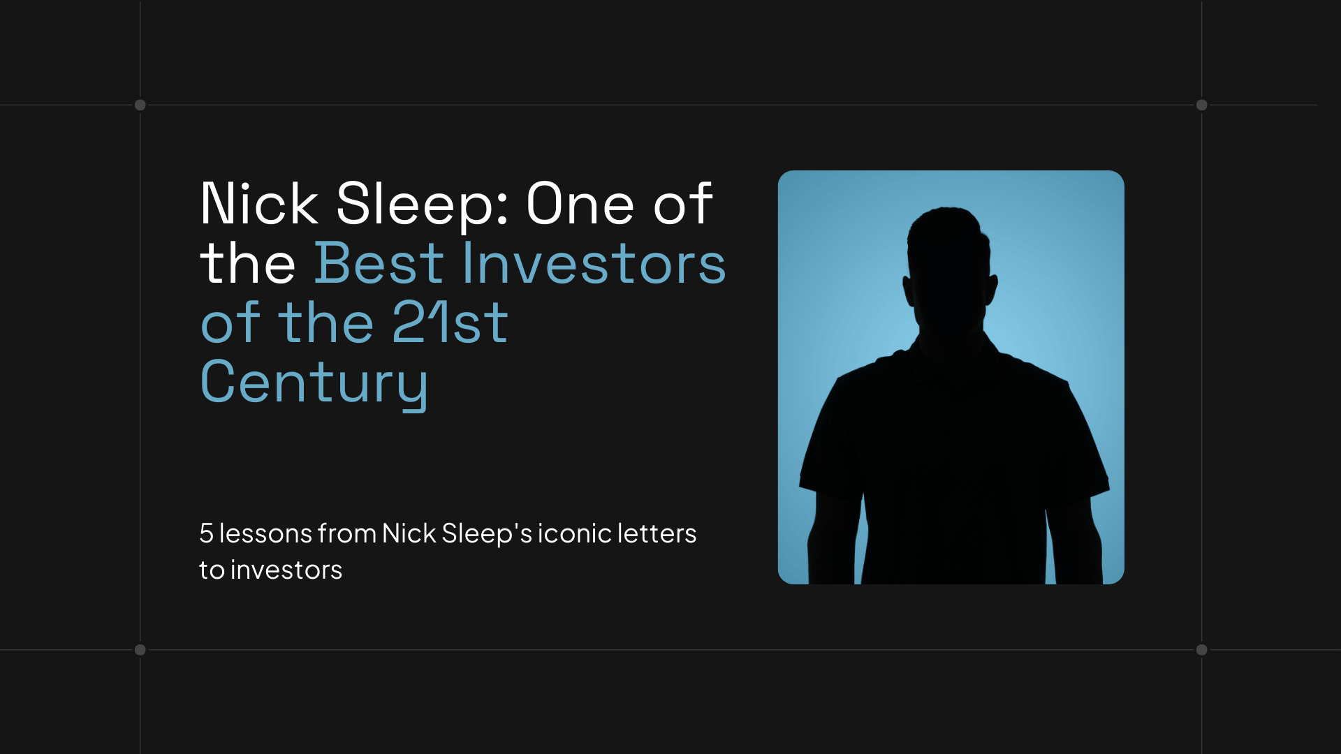 Nick Sleep: One of the Best Investors of the 21st Century - Fiscal.ai