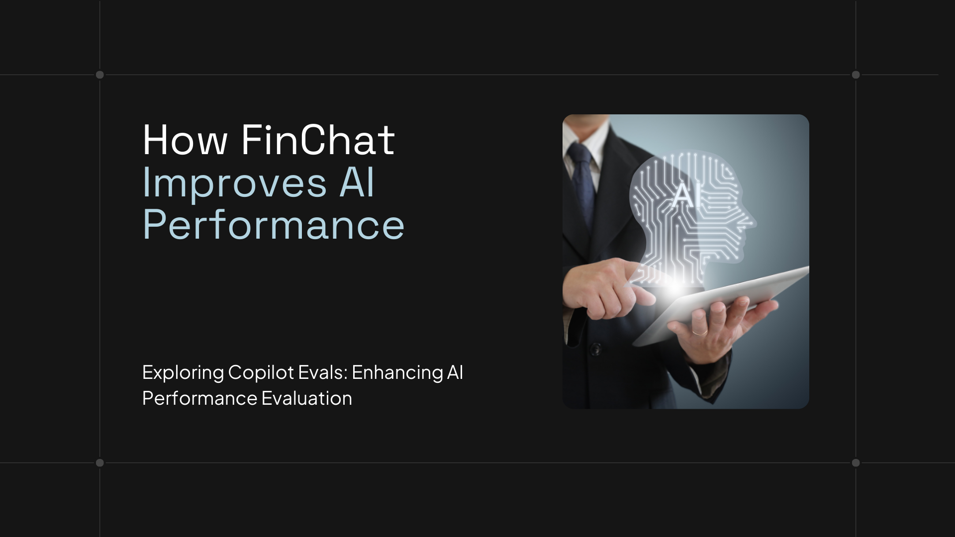 How FinChat Improves AI Performance - Fiscal.ai