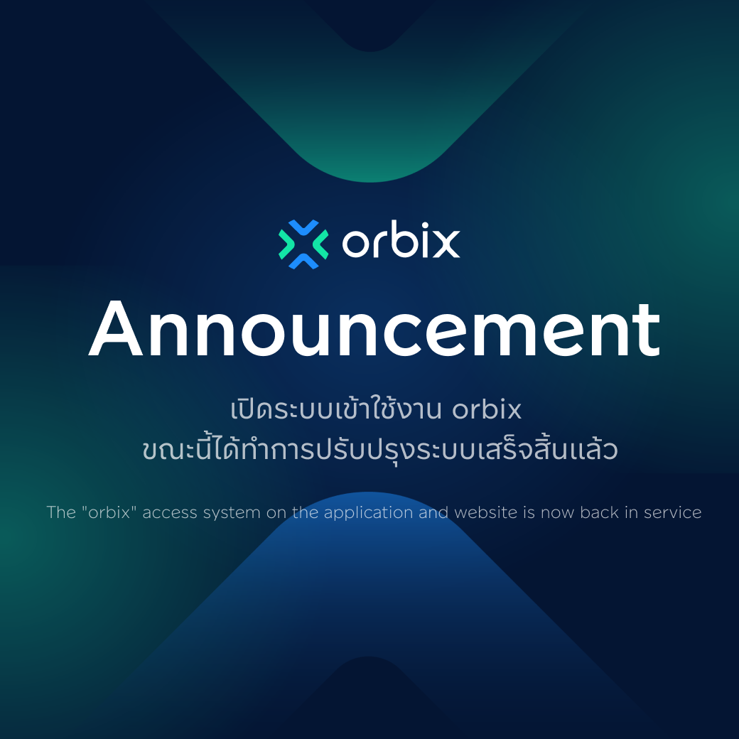 Important Announcement: Orbix Platform Fully Operational After System Upgrade for Enhanced ...