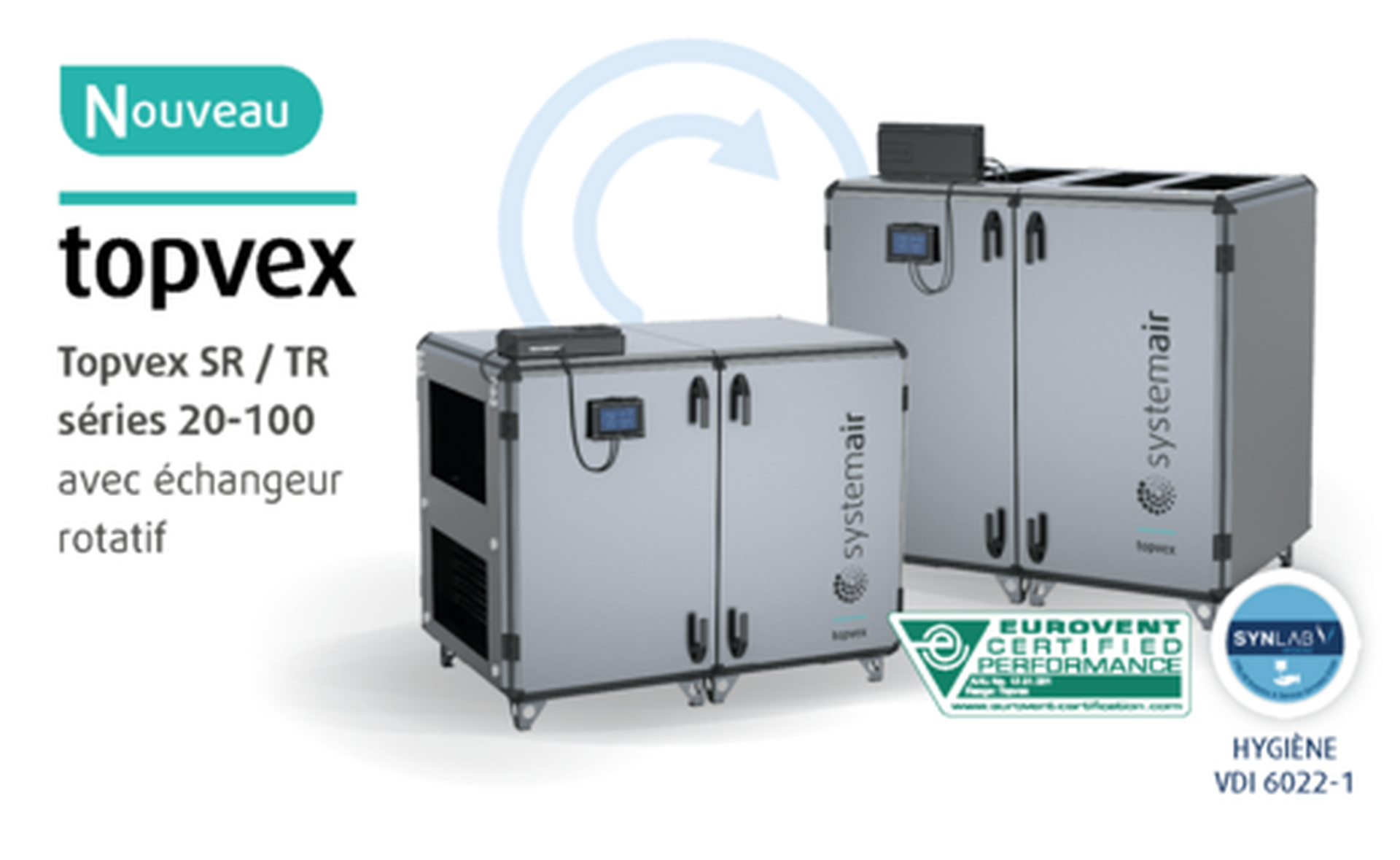 [NOUVEAU] Topvex SR/TR séries 20-100 · Systemair