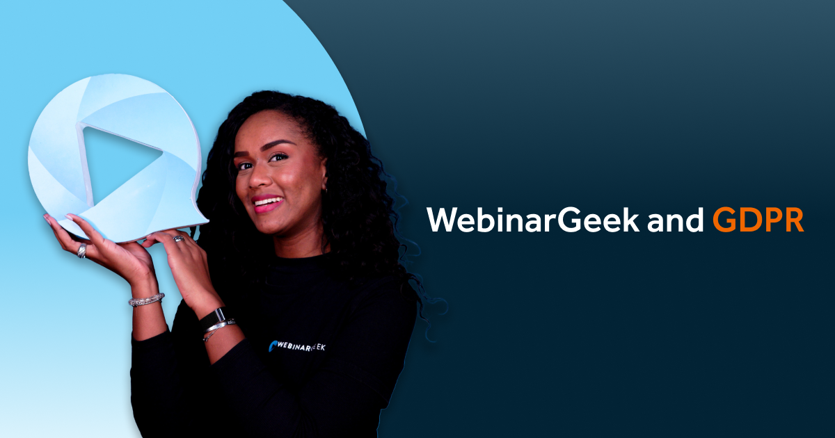 GDPR and Webinars: How to Stay Compliant? | WebinarGeek