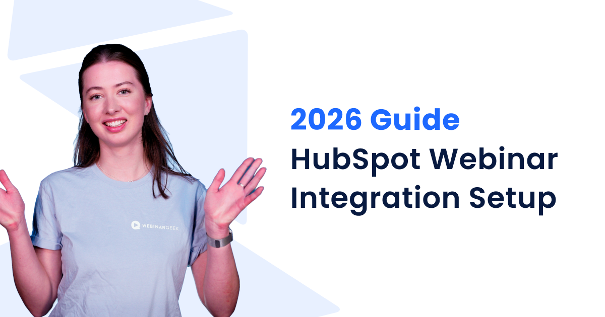 HubSpot Webinar Integration Setup (2026) | WebinarGeek