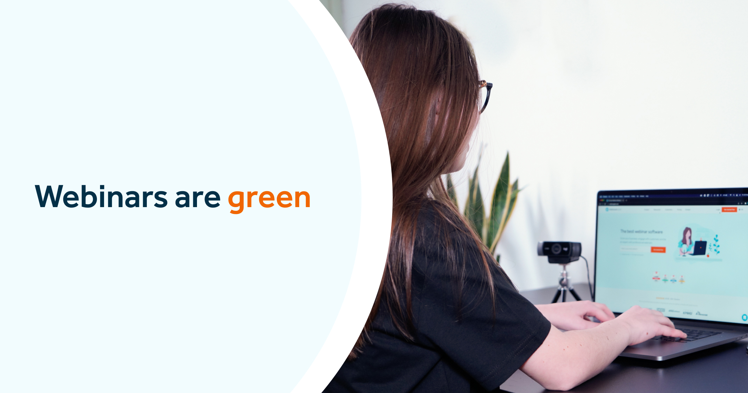 Webinars are green | WebinarGeek