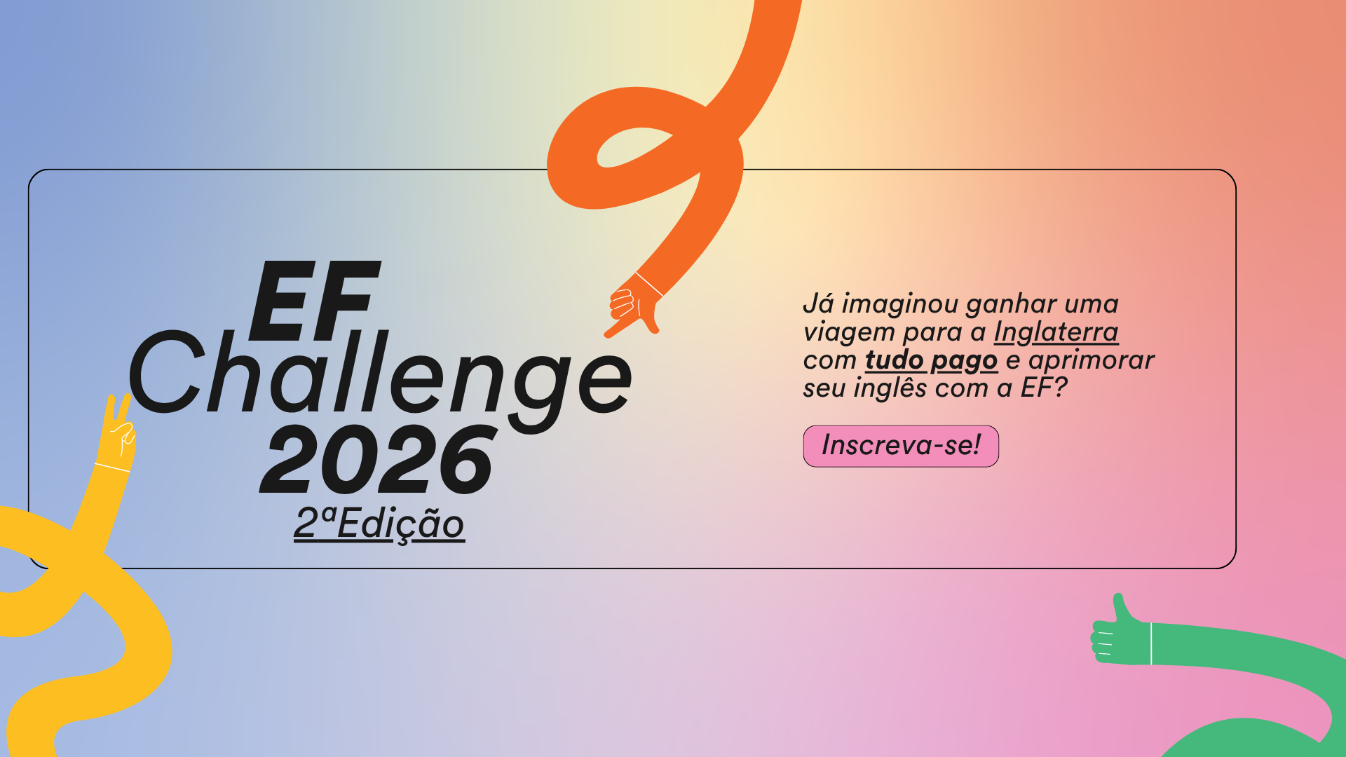 EF Challenge: ganhe um intercâmbio para a Inglaterra com tudo pago ...