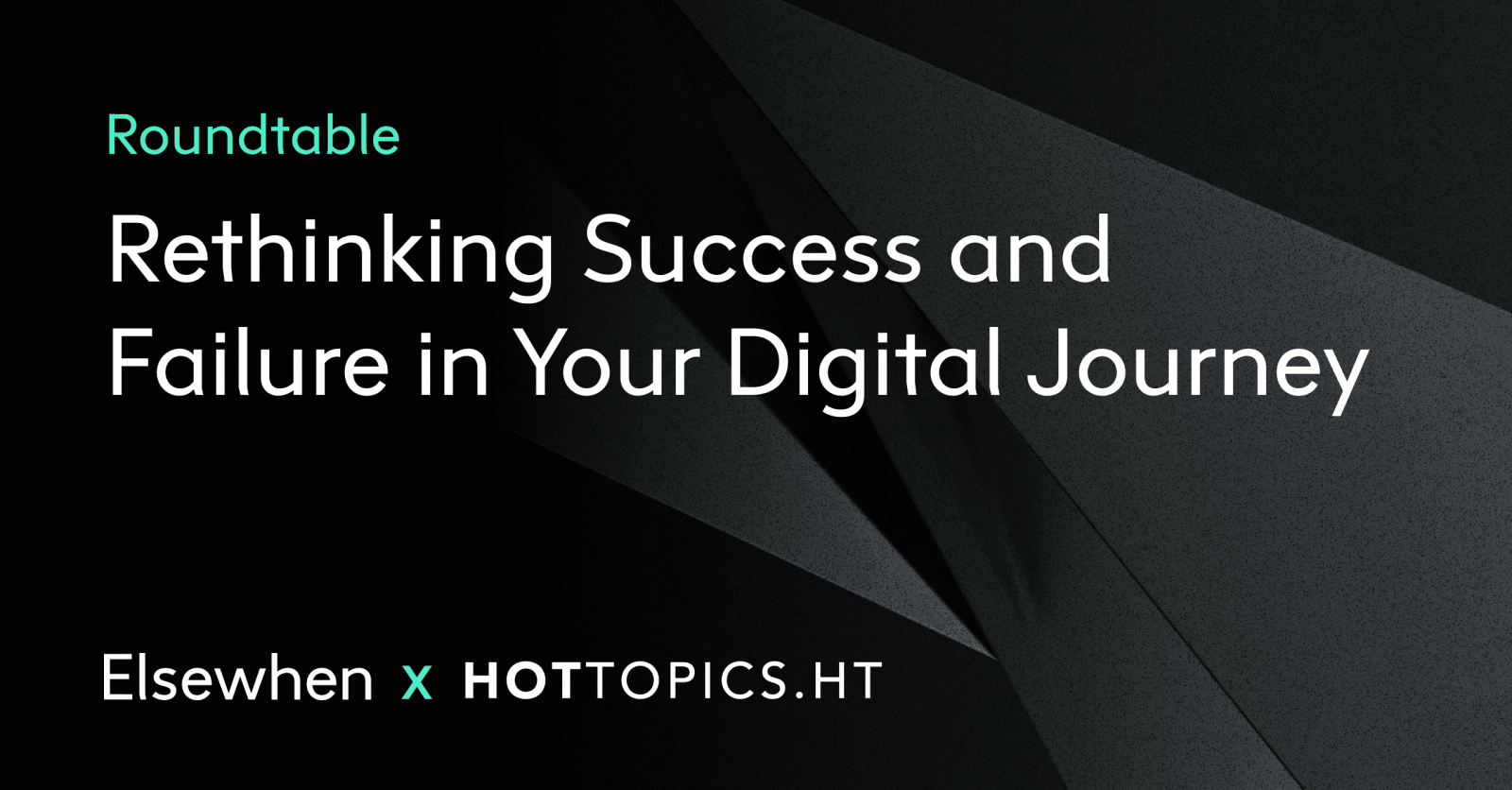 Tech Leaders Share Successes and Failures in Their Digital Journeys ...