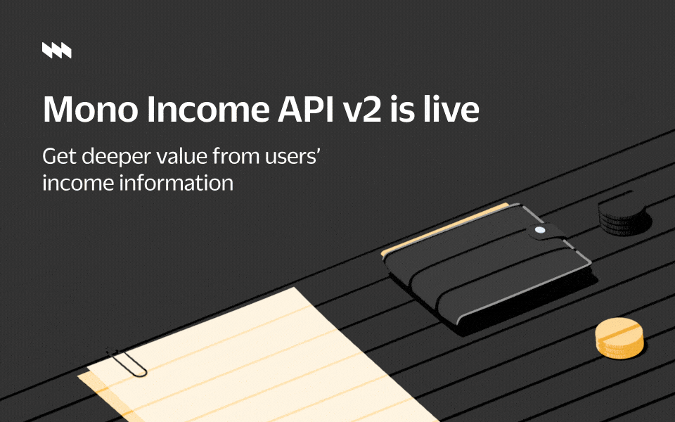 The Mono Income API v2 is live! - Mono Blog
