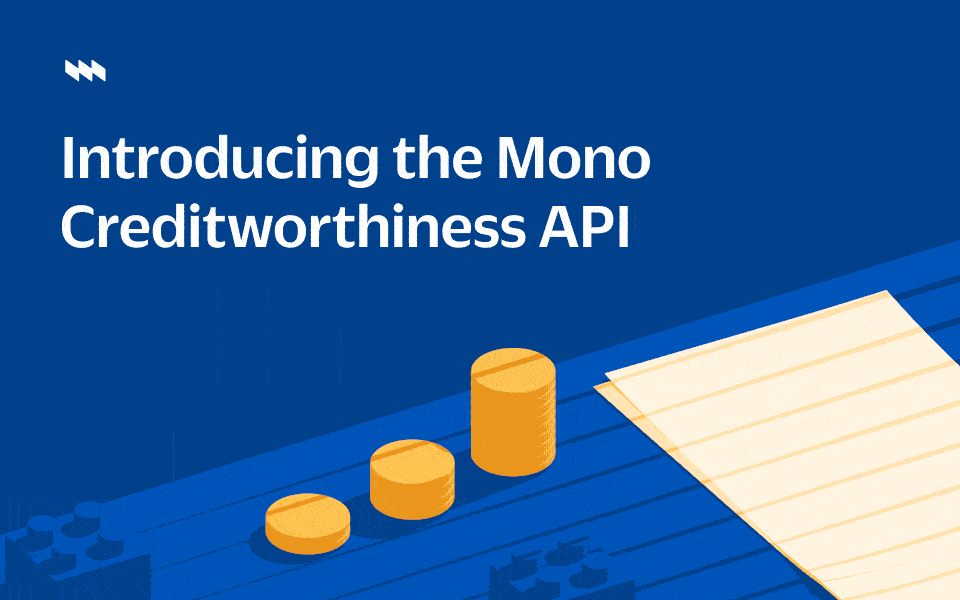 Introducing: The Mono Creditworthiness API