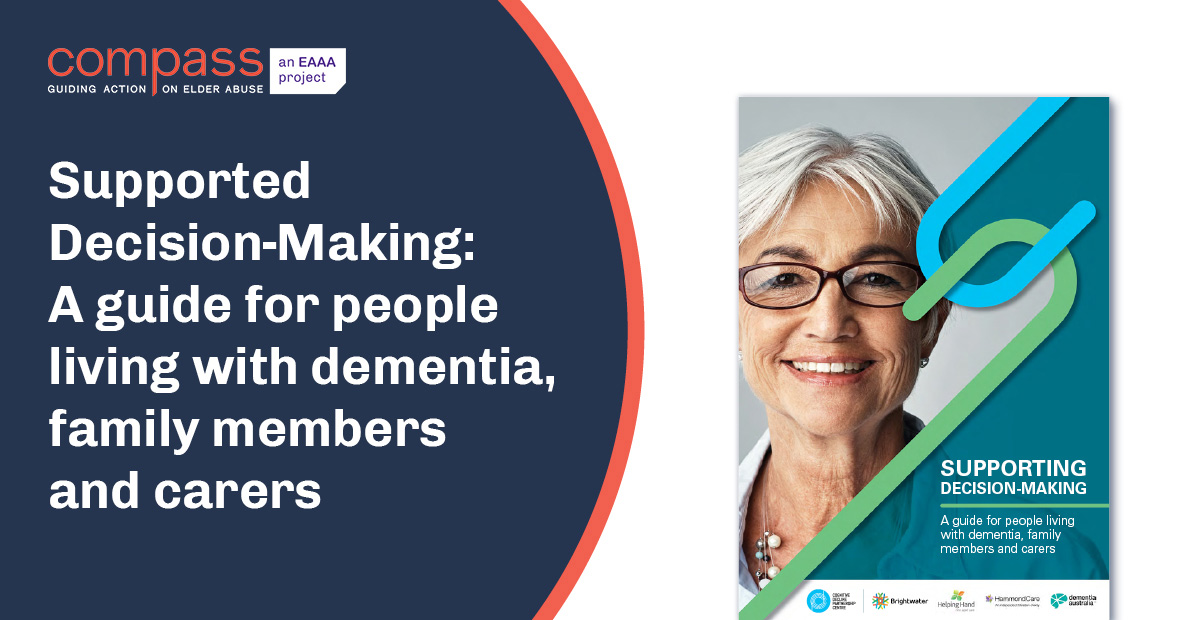 Supported decision-making: a guide for people living with dementia, family members and carers ...