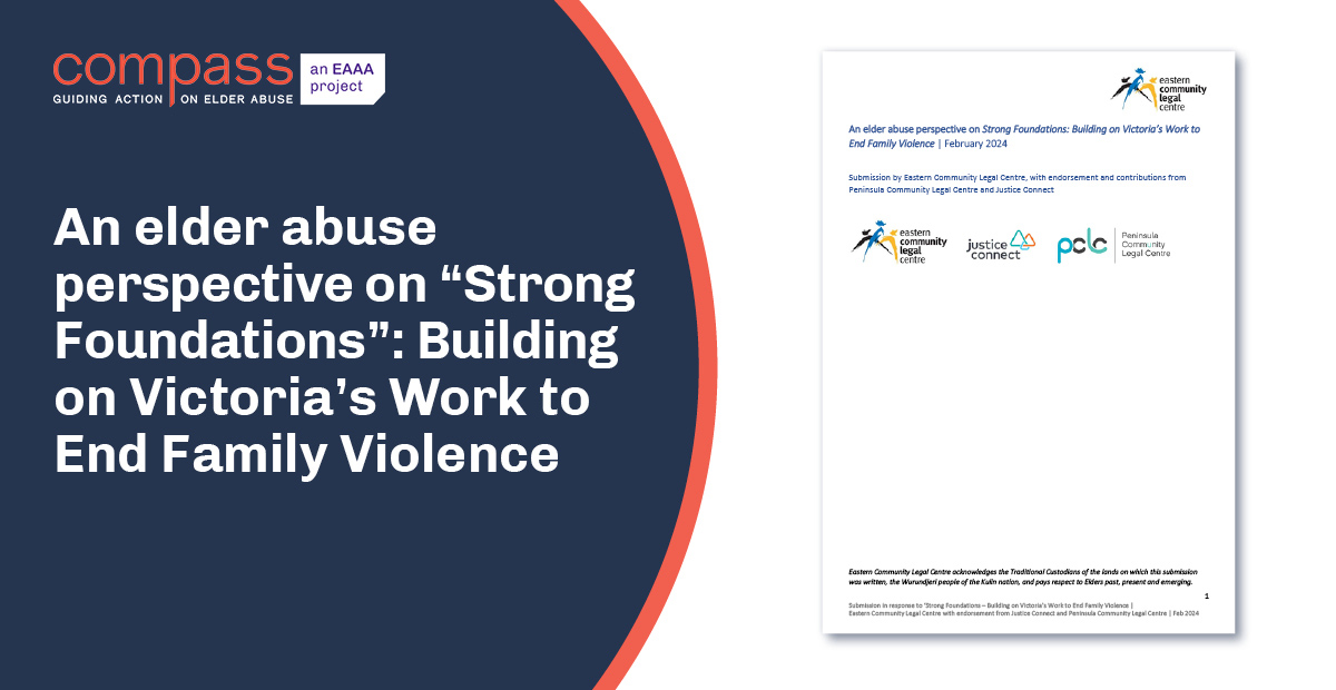 An elder abuse perspective on “Strong Foundations”: Building on Victoria’s Work to End Family ...