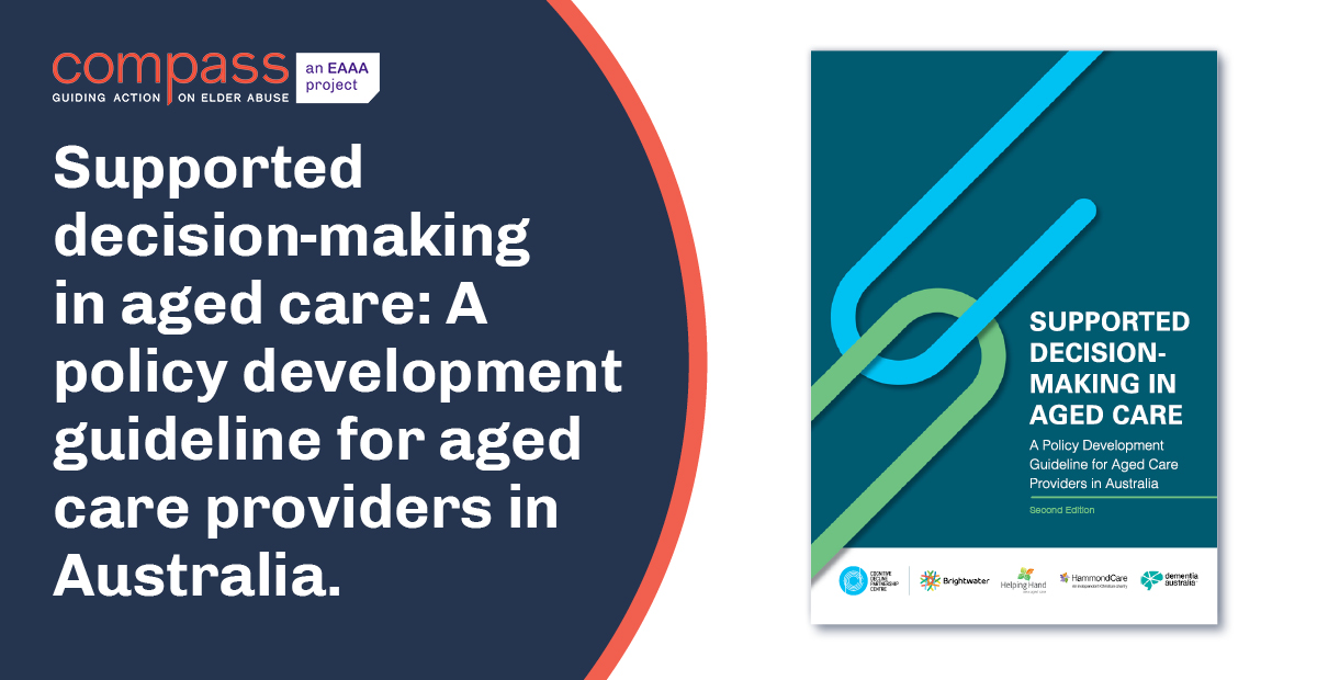 Supported decision-making in aged care: A policy development guideline for aged care providers ...