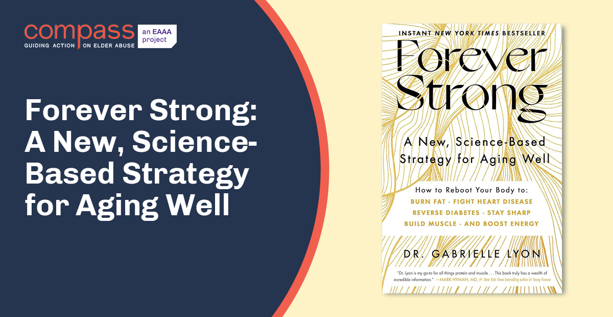 Forever Strong: A New, Science-Based Strategy for Aging Well - Compass