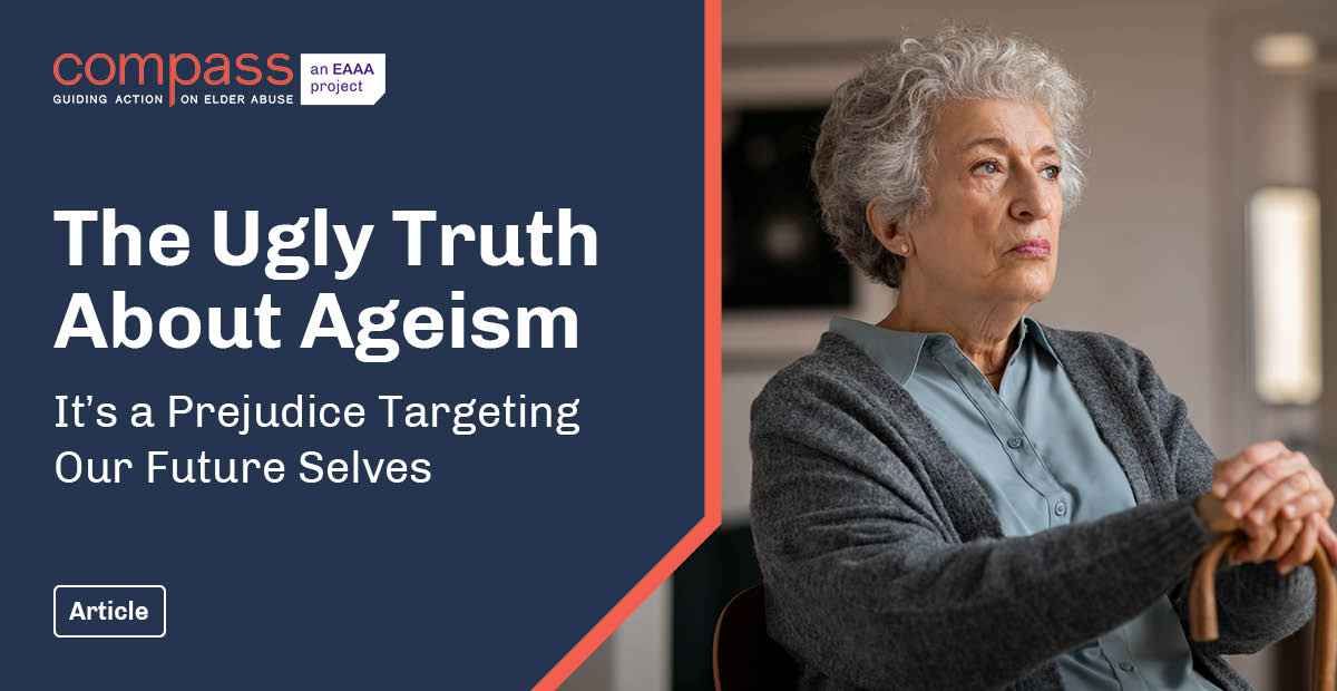 The Ugly Truth About Ageism: It's a Prejudice Targeting Our Future ...