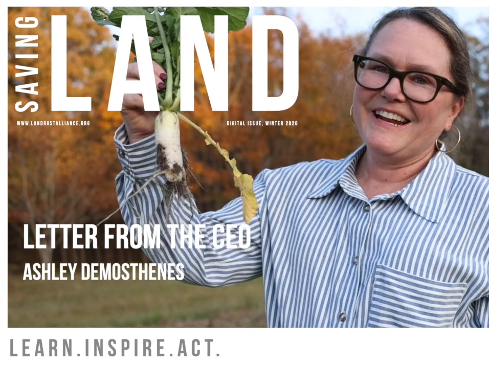 Saving Land Digital Issue, Winter 2026 (Vol. 45 No. 1) - Land Trust ...