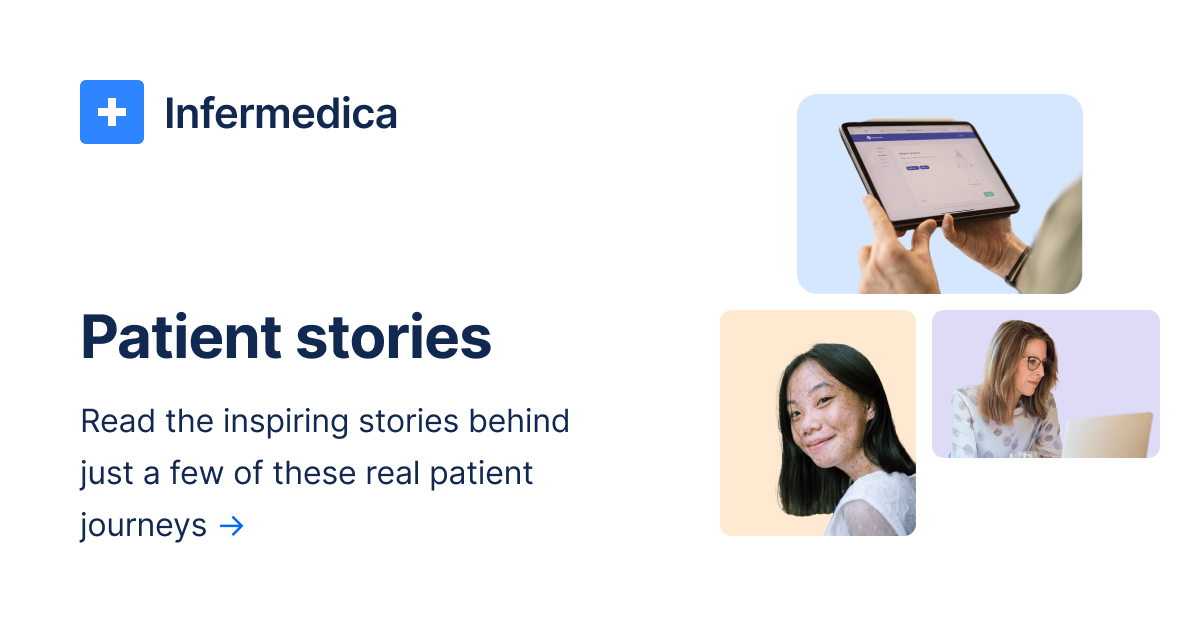 Patient experiences: Inspiring real-life stories.