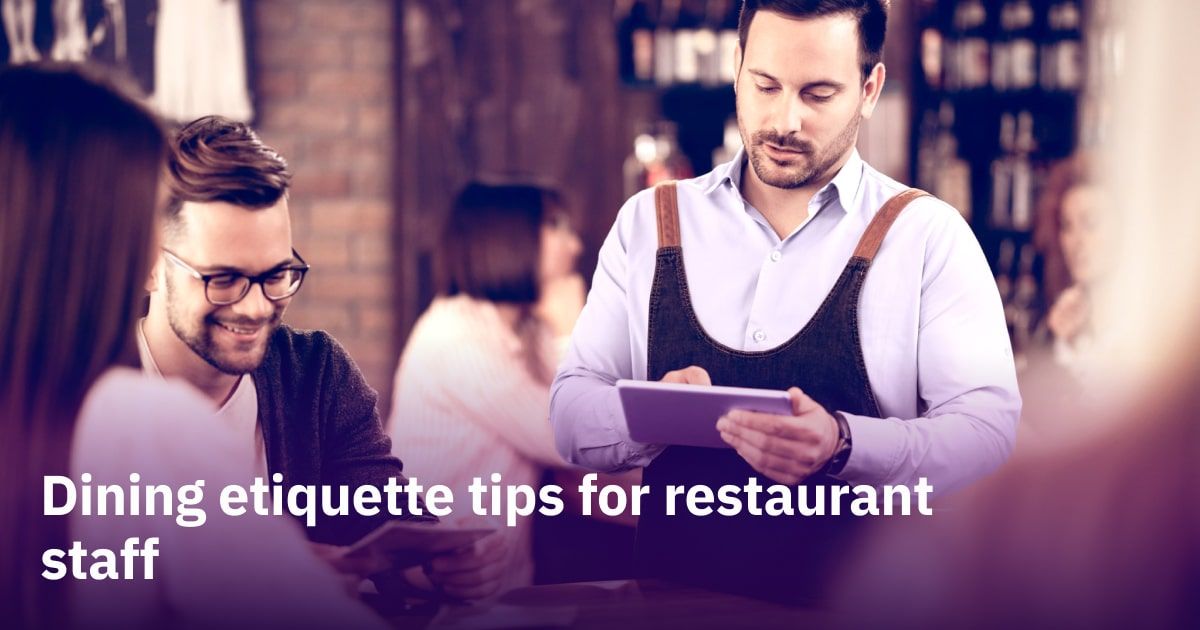 Master Restaurant Etiquette for Staff: Unlock Guest Loyalty