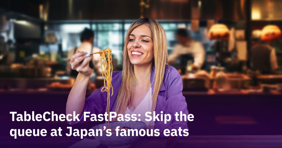 Secure your dinner reservations with TableCheck FastPass