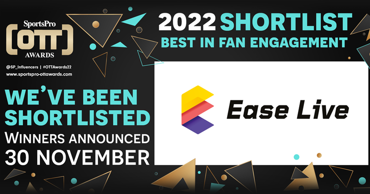 Ease Live · Ease Live shortlisted in four categories for the SportsPro OTT Awards 2022