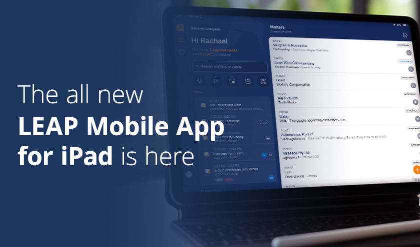 The All New LEAP Mobile App for iPad is Here | LEAP Legal Software