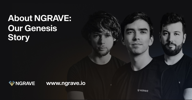 About NGRAVE: Our Genesis Story | NGRAVE