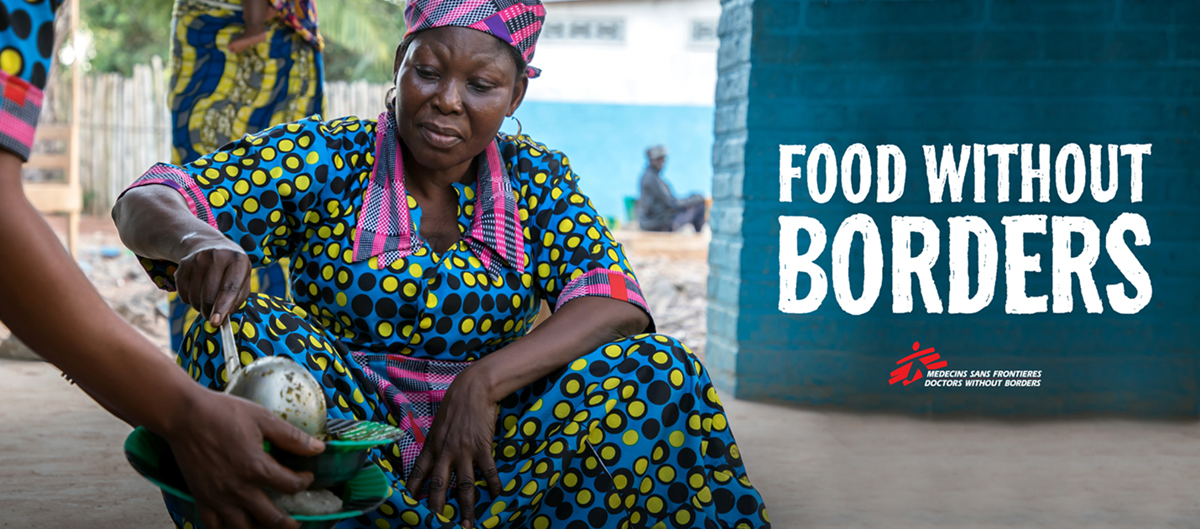 Food without borders, Médecins Sans Frontières. Tone Studio. Expert ...