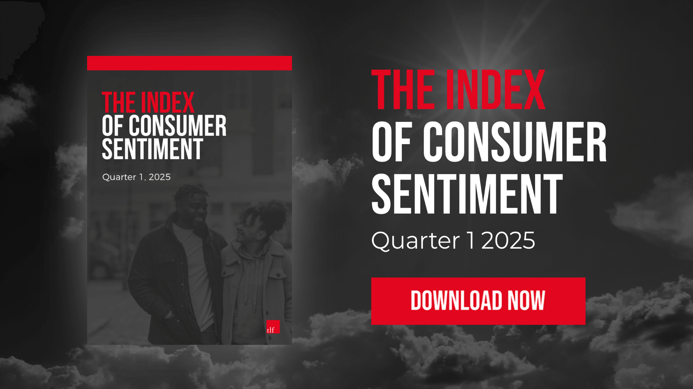 The Index of Consumer Sentiment Quarter 1 2025 - Download Now