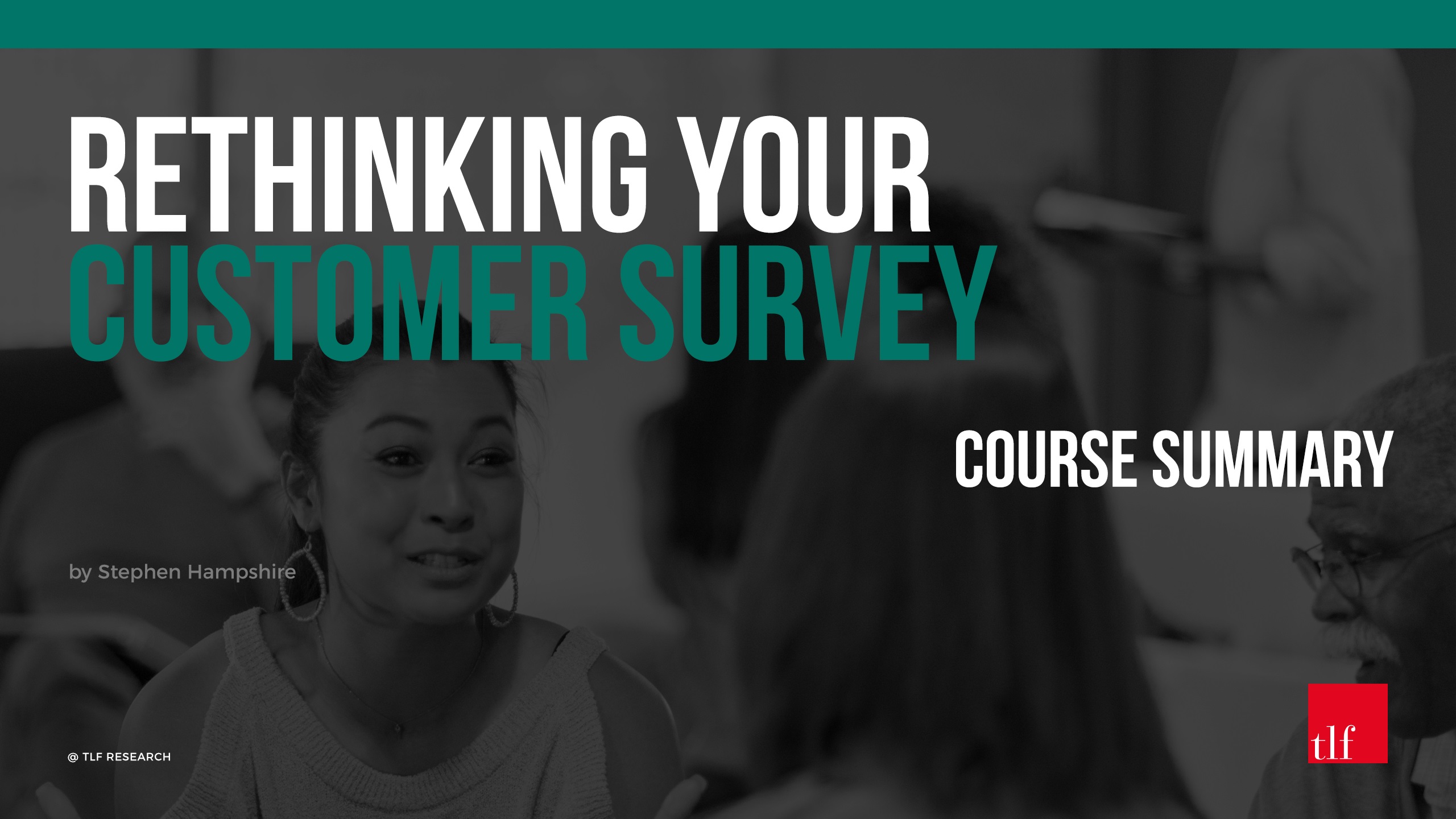 Rethinking Your Customer Survey - On-Demand Course