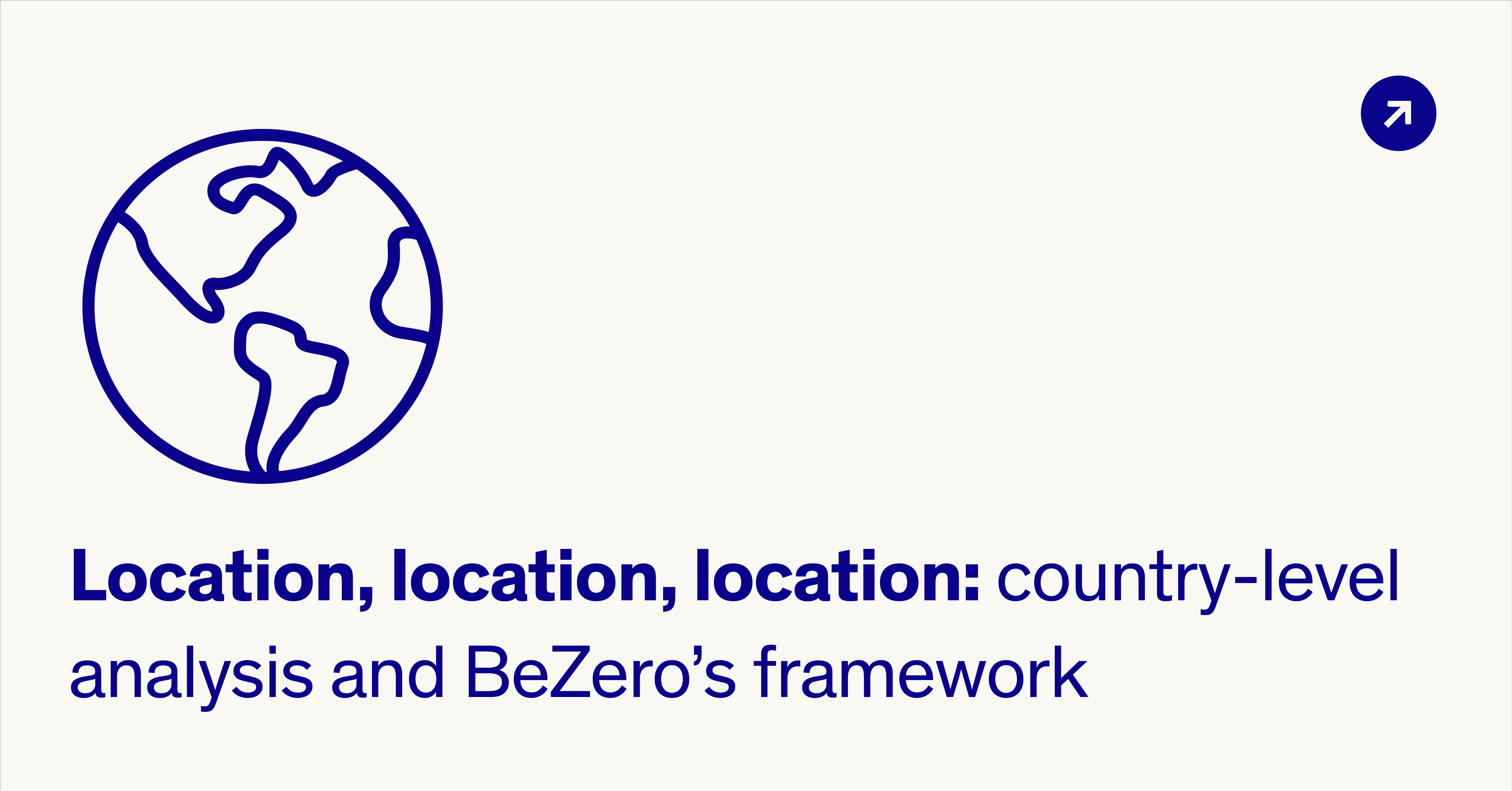 Location, location, location: country-level analysis and BeZero’s framework