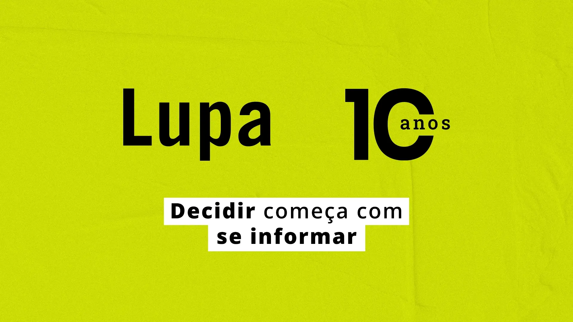 Lupa abre comemorações dos 10 anos no Dia Internacional do Fact-Checking