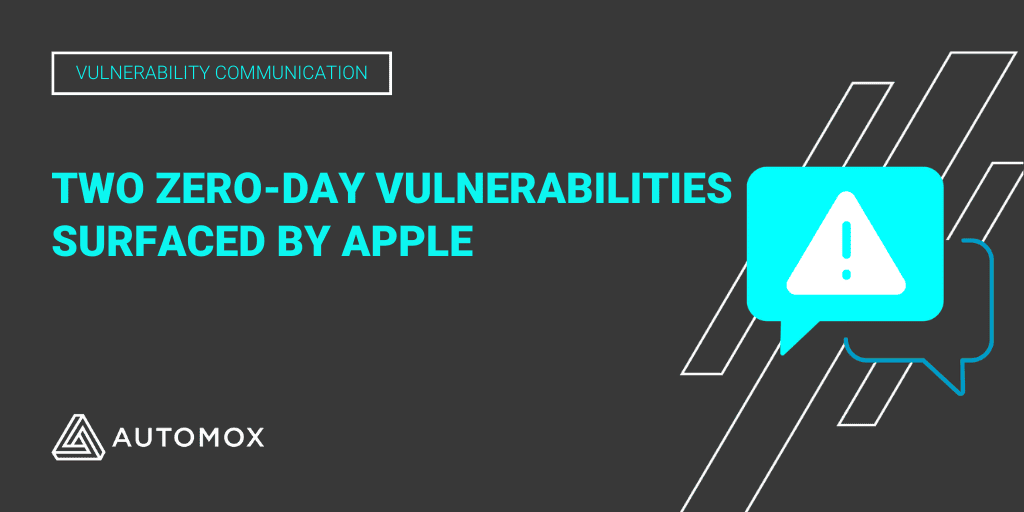 Two Zero-Day Vulnerabilities Surfaced by Apple